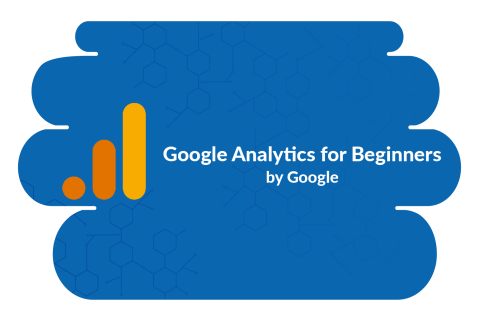 Google Analytics for Beginners - by Google (GA01)