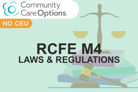 RCFE Laws & Regulations M4: Personal Rights (beta) (06bun-LR-R-004-beta)