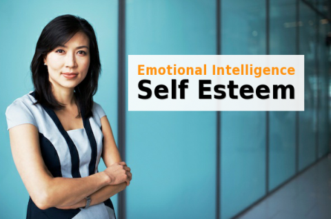 Emotional Intelligence - Self Esteem