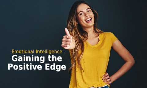 Emotional Intelligence Gaining the Positive Edge