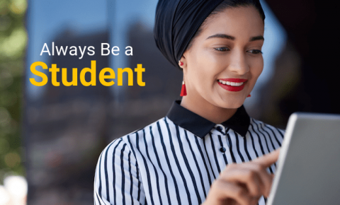Always Be a Student