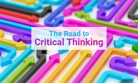 The Road to Critical Thinking