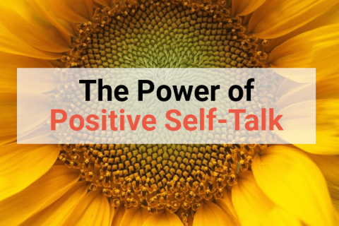 The Power of Positive Self Talk