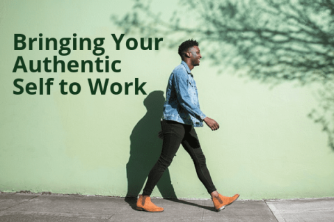 Bringing Your Authentic Self to Work