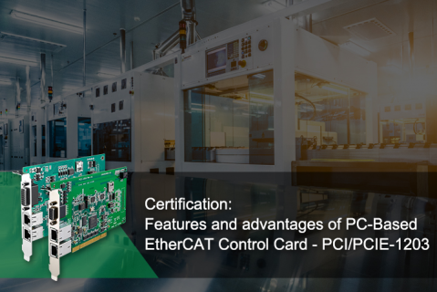 Certification: Features and advantages of PC-Based EtherCAT Control ...
