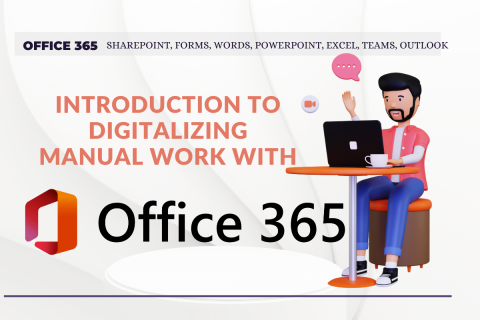 MWP - DIGITALIZING MANUAL WORK WITH MICROSOFT OFFICE 365 POWER PLATFORM ...