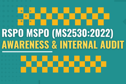 GROUP - RSPO MSPO (MS2530:2022) AWARENESS & INTERNAL AUDIT (00934)