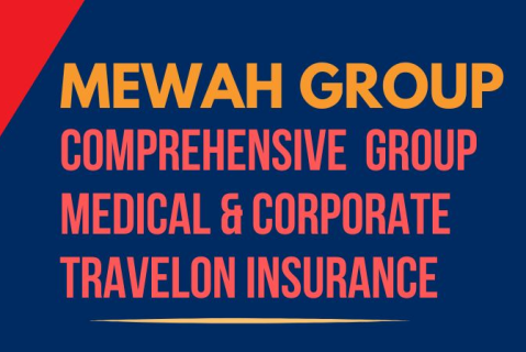 MSG - MEWAH GROUP COMPREHENSIVE GROUP MEDICAL & CORPORATE TRAVELON INSURANCE (01012)
