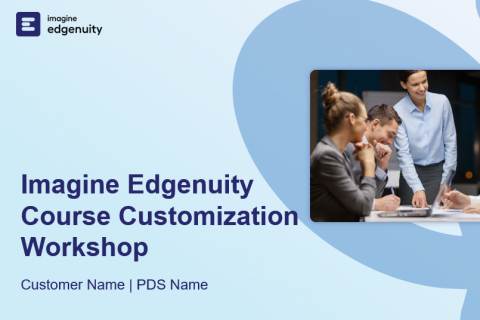 PL Workshop Prep: Imagine Edgenuity Course Customization Workshop ...