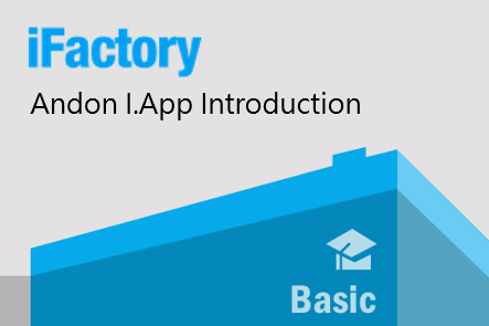 iFactory Andon I.App Introduction (IFS_00001497)