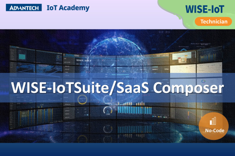 WISE-IoTSuite/SaaS Composer (WISEIOTL1_C06)
