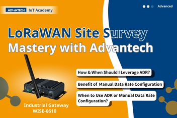 LoRaWAN Site Survey Mastery with Advantech (IC_00001718)
