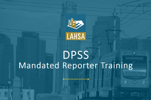 DPSS Mandated Reporter - MANDATORY