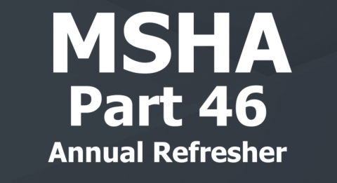 MSHA Part 46 Annual Refresher (8 Hours)