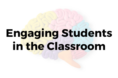 Engaging Students in the Classroom (CEU)