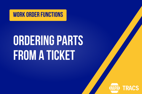 Ordering Parts from a Ticket (WOF-Basic.12)