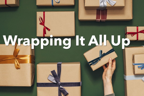 Wrapping It All Up For All