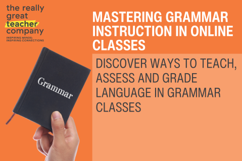 Mastering Grammar Instruction in Online Classes