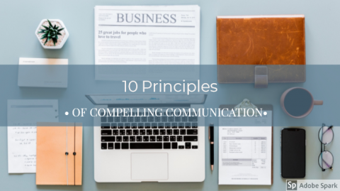 10 Principles of Compelling Communication