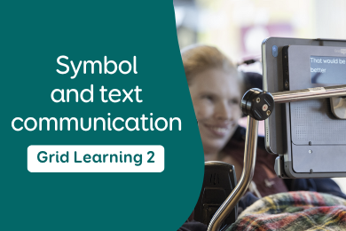 Thumbnail for course Grid Learning 2: Symbol and Text Communication
