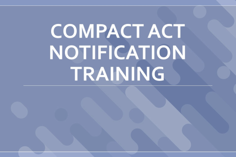 Compact Act Notification Training