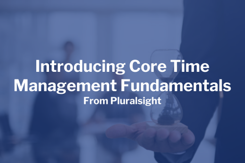 Introducing Core Time Management Fundamentals (CC) (PluralSight004-clone)