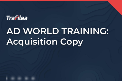 Ad World Training | Acquisition Copy