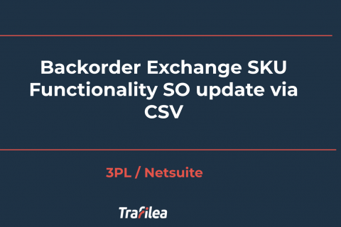 Backorder Exchange SKU Functionality SO update via CSV in NetSuite Change the SKUs by CSV