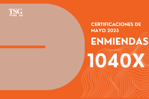 CERTIFICACIONES DE MAYO 2025: ENMIENDAS (1040X) cover image.